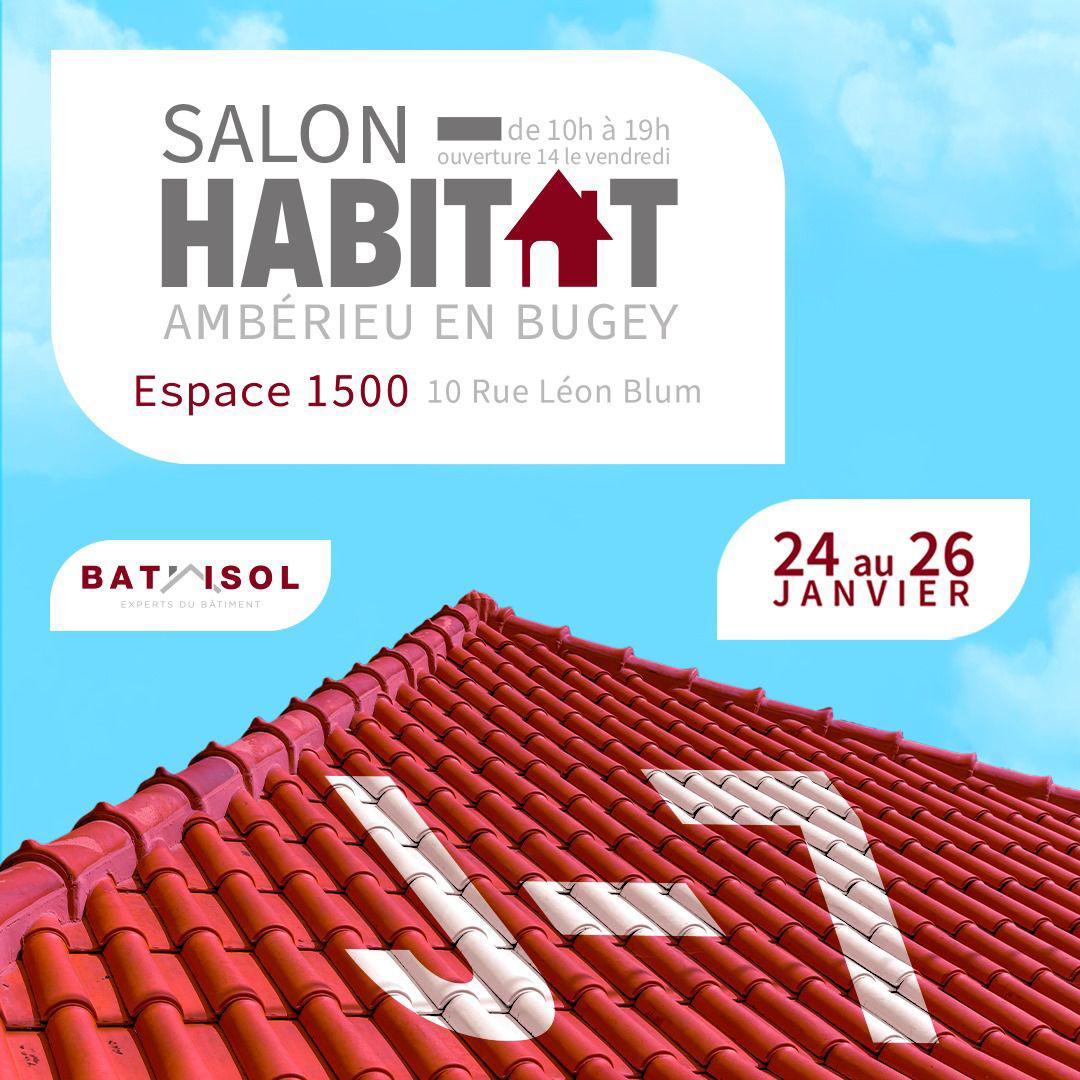 Le Salon Habitat arrive à Ambérieu-en-Bugey ! - Bat'Isol